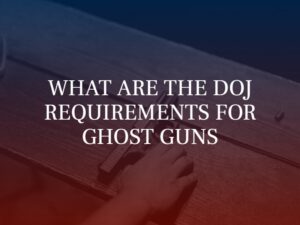 What Happens if You Get Caught With a Privately Made Firearm or Ghost Gun?